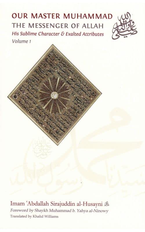 Our Master Muhammad The Messenger of Allah: 1 By Translated By Khalid ...