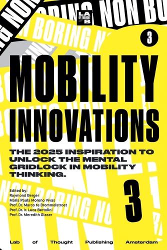 Non-Boring Mobility Innovations 2025 By Raymond Berger| World of Books US