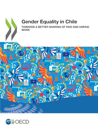 Gender equality in Chile By Organisation For Economic Co-Operation And ...