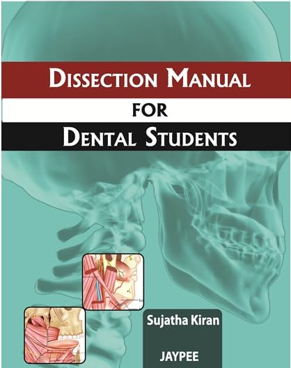 Dissection Manual for Dental Students By Sujatha Kiran | World of Books US