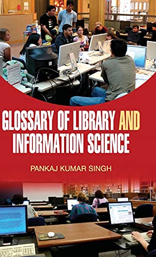 Glossary of Library and Information Science By Pankaj Kumar Singh ...