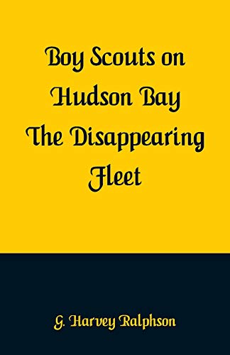 Boy Scouts on Hudson Bay By G Harvey Ralphson| World of Books GB