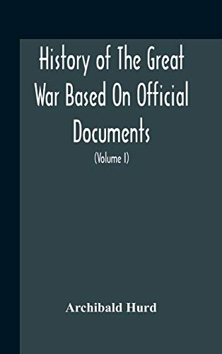 History Of The Great War Based On Official Documents By Direction Of ...