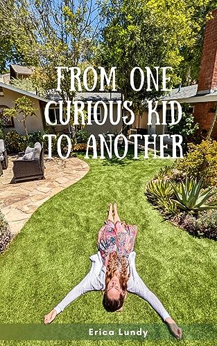 From One Curious Kid to Another By Erica Lundy | World of Books US