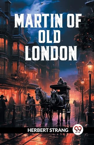 Martin of old London (Edition2024) By Herbert Strang | World of Books