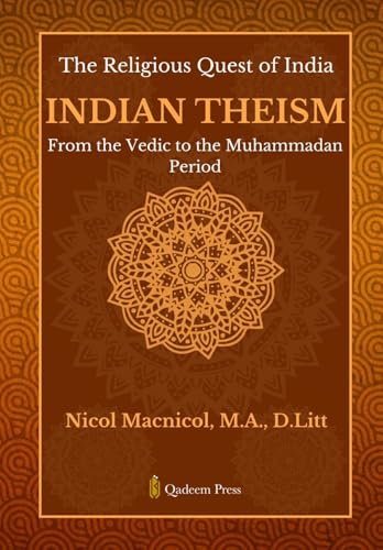 The Religious Quest of India Indian Theism (Edition1) By Nicol Macnicol ...