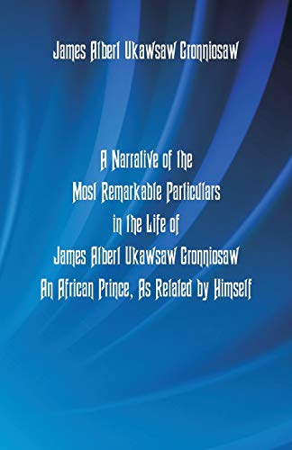 A Narrative Of The Most Remarkable Particulars In The Life Of James ...