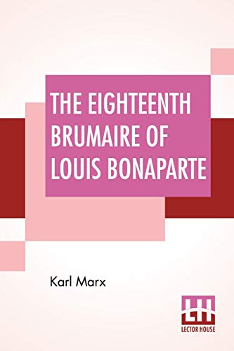 The Eighteenth Brumaire Of Louis Bonaparte By Karl Marx | World of Books US