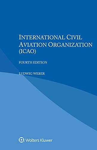 International Civil Aviation Organization (ICAO) By Ludwig Weber ...