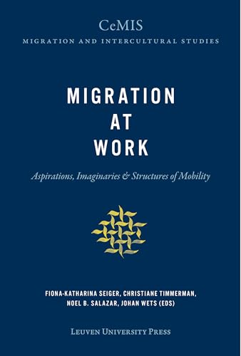 Migration at Work By Fiona-Katharina Seiger | World of Books GB