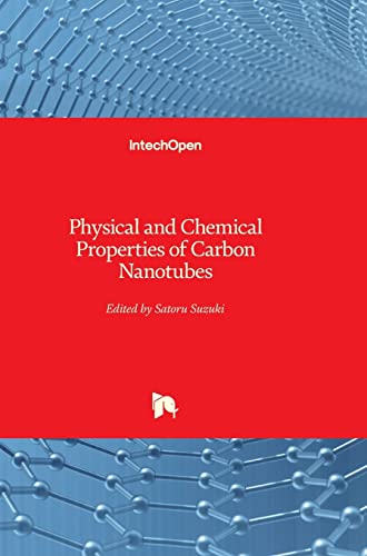 Physical and Chemical Properties of Carbon Nanotubes By Satoru Suzuki ...