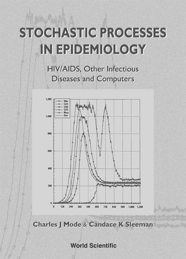 Stochastic Processes In Epidemiology: Hiv/aids, Other Infectious ...