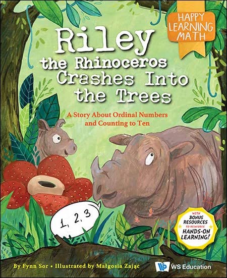 Riley The Rhinoceros Crashes Into The Trees: A Story About Ordinal ...
