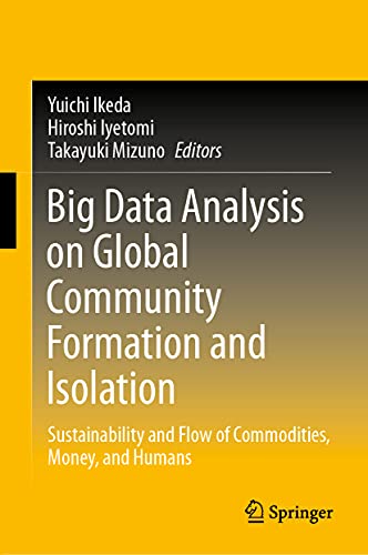 Big Data Analysis on Global Community Formation and Isolation By Yuichi Ikeda | World of Books US