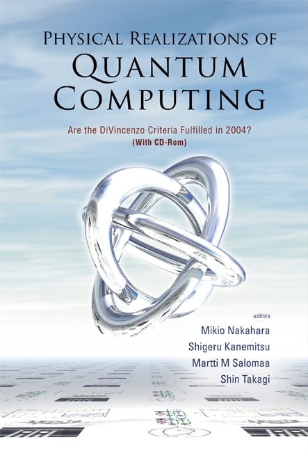 Physical Realizations Of Quantum Computing: Are The Divincenzo Criteria ...