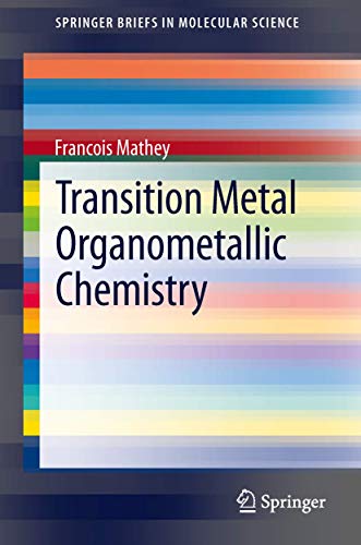 Transition Metal Organometallic Chemistry By Francois Mathey | World of ...