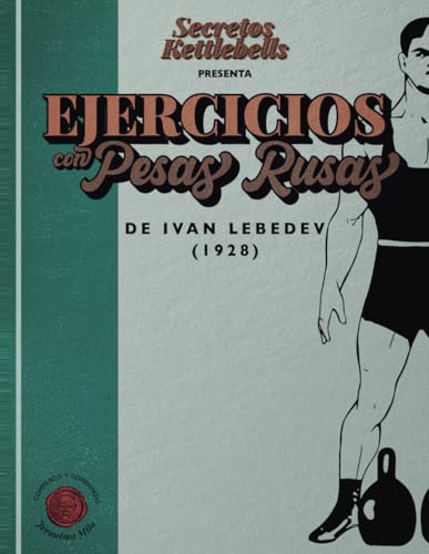 Ejercicios con Pesas Rusas de Ivan Lebedev - 1928 By Jeronimo Milo | World of Books US