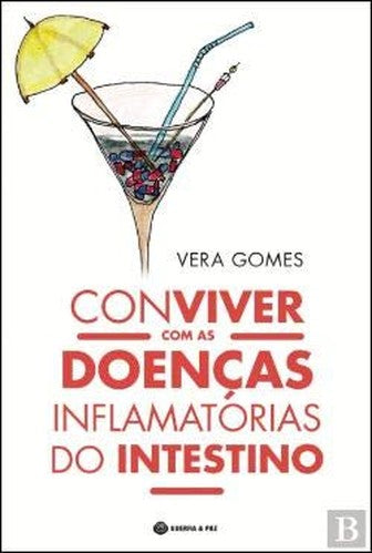 Conviver com as Doenças Inflamatórias do Intestino von Vera Gomes ...