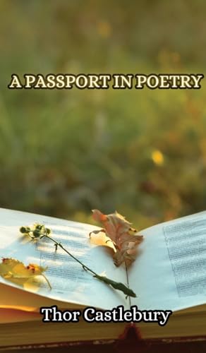 A Passport in Poetry By Thor Castlebury | World of Books