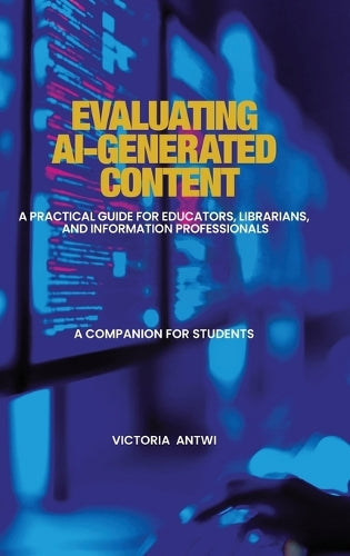 Evaluating AI-Generated Content By Victoria Antwi | World of Books US