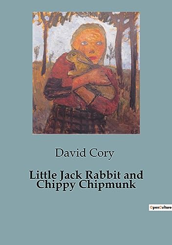 Little Jack Rabbit and Chippy Chipmunk By David Cory| World of Books US