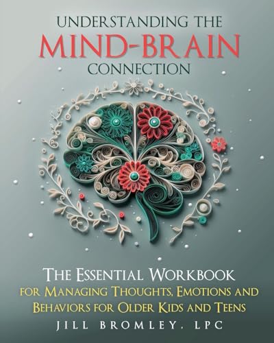 The Essential Workbook for Managing Thoughts, Emotions and Behaviors ...