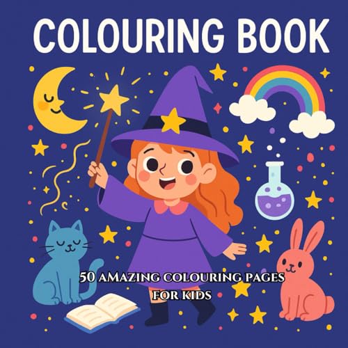 Magical Colouring Book for Kids: 50 Fun and Enchanting Adventures in a ...