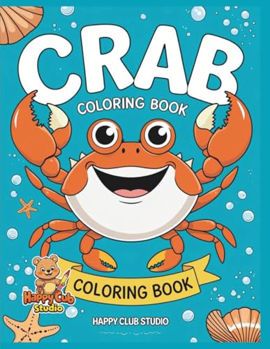 Crab Coloring Book: Fun and Simple Sea Animal Coloring for Kids Ages 4 ...