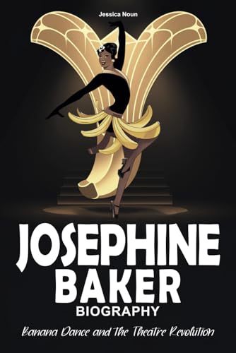 Josephine Baker Biography: Banana Dance and the Theatre Revolution By ...