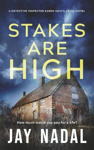 Stakes Are High: A British police procedural murder mystery (DI Karen ...