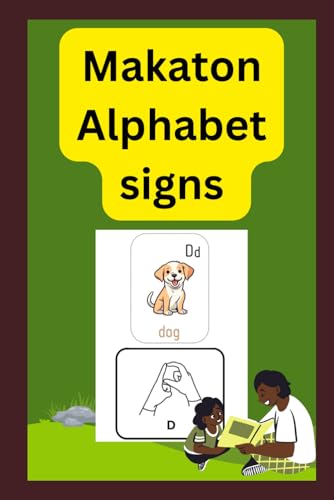 Makaton Alphabet Signs: Accessible format: Includes picture, symbol and ...