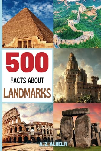 500 Facts About Landmarks: World Landmarks Guide Book - Learn Fun ...