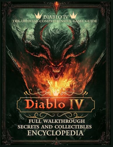 DIABLO IV: THE OFFICIAL COMPREHENSIVE GAME GUIDE - Full Walkthrough ...