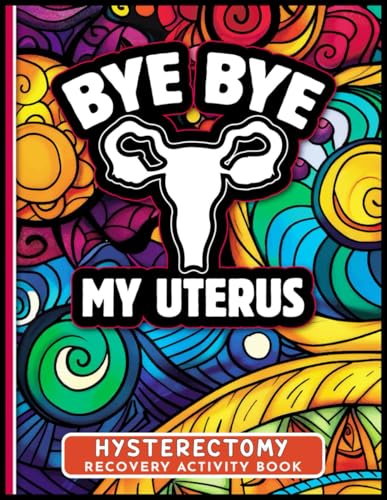 Bye Bye My Uterus--Hysterectomy Recovery Activity Book : Word Search ...