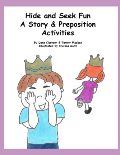 Hide and Seek Fun: A Story & Preposition Activities By Madsen Tammy ...