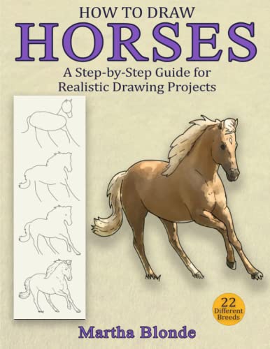 How to draw Horses: A Step-by-Step Guide for Realistic Drawing Projects ...