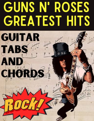 Guns N' Roses Greatest Hits, Guitar Tabs and Chords: Use Your Illusion ...