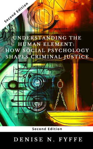 Understanding the Human Element: How Social Psychology Shapes Criminal ...
