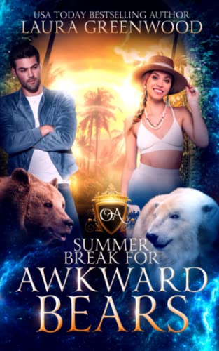 Summer Break For Awkward Bears: An Obscure Academy Summer Holiday Story ...