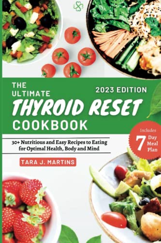 The Ultimate Thyroid Reset Diet Cookbook: 30+ Nutritious and Easy ...