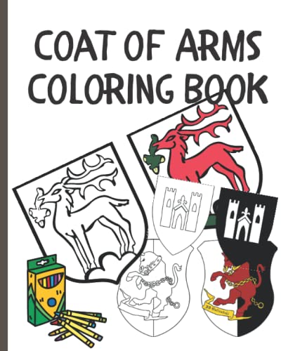 Coat of Arms Coloring Book: Heraldry: Coats of Arms, Symbols, Shields ...