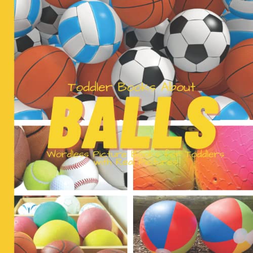 Toddler Books About Balls: Wordless Picture Books for Toddlers with ...