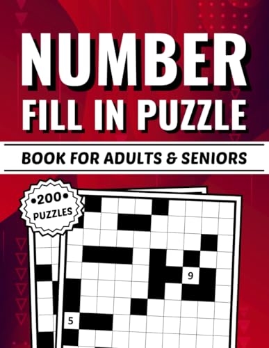 Number Fill In Puzzle Book for Adults: 200 Number Fill Ins Puzzles with ...