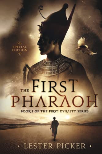 The First Pharaoh: Special Edition (The First Dynasty) By Picker Lester ...