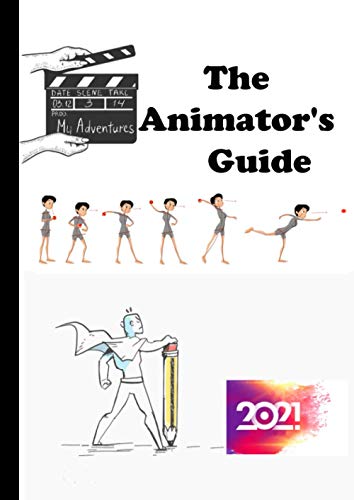 The Animator's Guide: Learn to Animate Cartoons Step by Step,direct ...