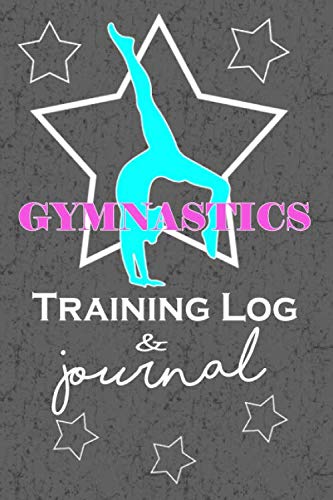 Gymnastics Training Log and Journal : Awesome Gymnastics Gift for Girl ...
