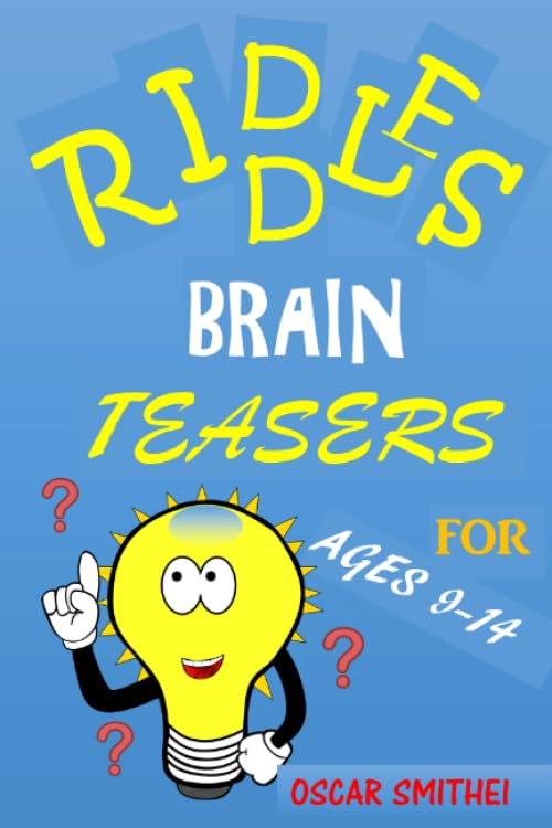 RIDDLES BRAIN TEASERS FOR AGES 9-14: RIDDLES AND JOKES FOR KIDS BOYS ...