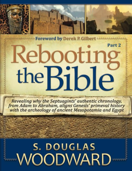 REBOOTING THE BIBLE, PART 2: Discovering the Authentic Chronology of ...