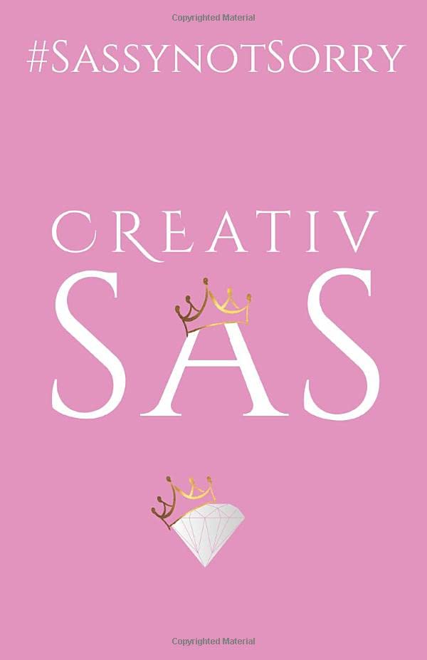 CreativSAS #SASSYNOTSORRY: SASSY- Lively,Bold ,Full of Spirit -Cheeky ...
