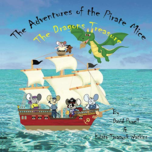 The Adventures of the Pirate Mice.: The Dragons Treasure By Krista ...